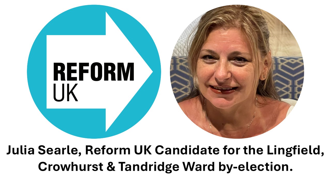 Julia Searle, Reform UK Candidate for the Lingfield, Crowhurst ...
